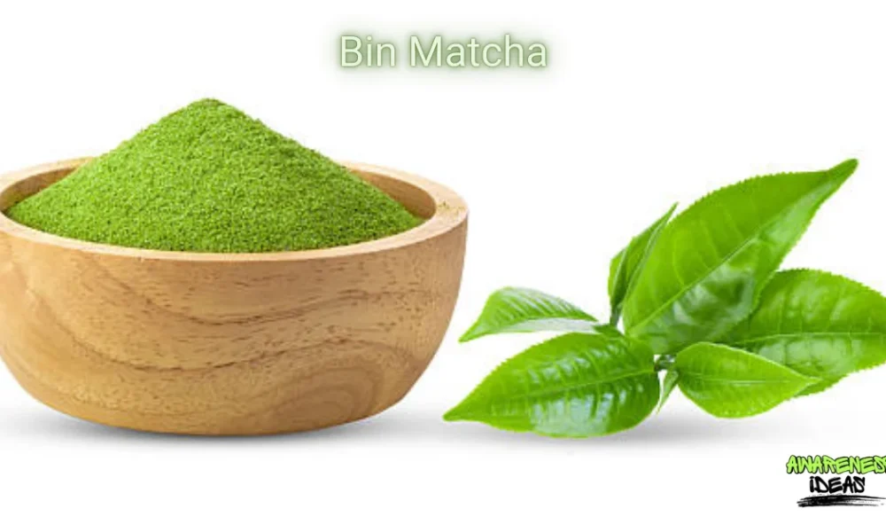 The Secret Behind Bin Matcha and Its Unique Flavors - Awarenessideas.com